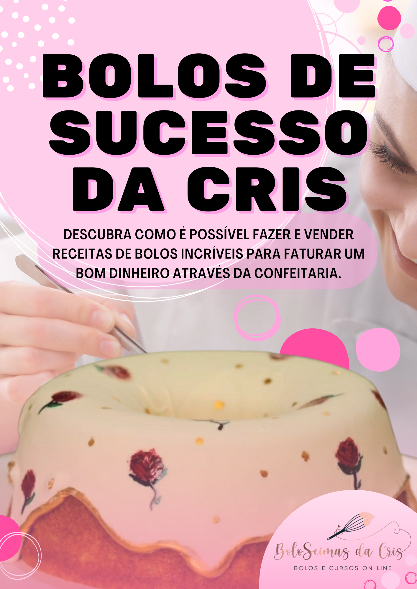 Bolos de Sucesso da Cris - BoloSeimas da Cris | Hotmart