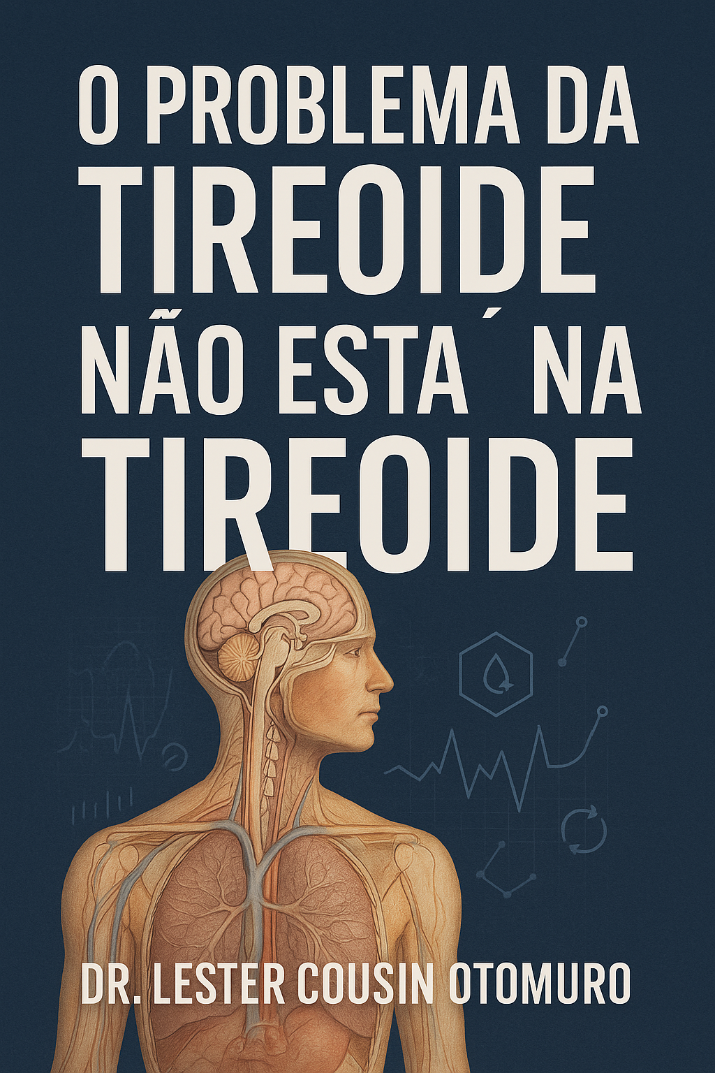 O problema da tireoide não está na tireoide - Lester Cousin Otomur...