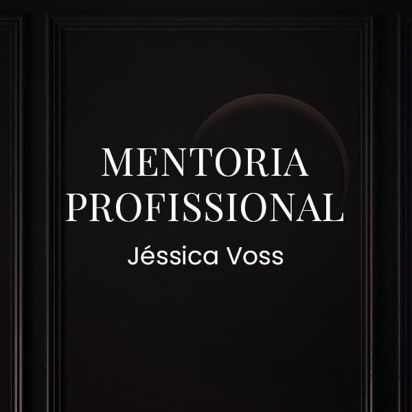 Mentoria Profissional Jéssica Voss - Everaldo Junior Midias | Hotmart