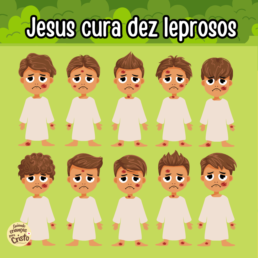 Jesus cura dez leprosos - Delricka (Guiando crianças para Cristo)