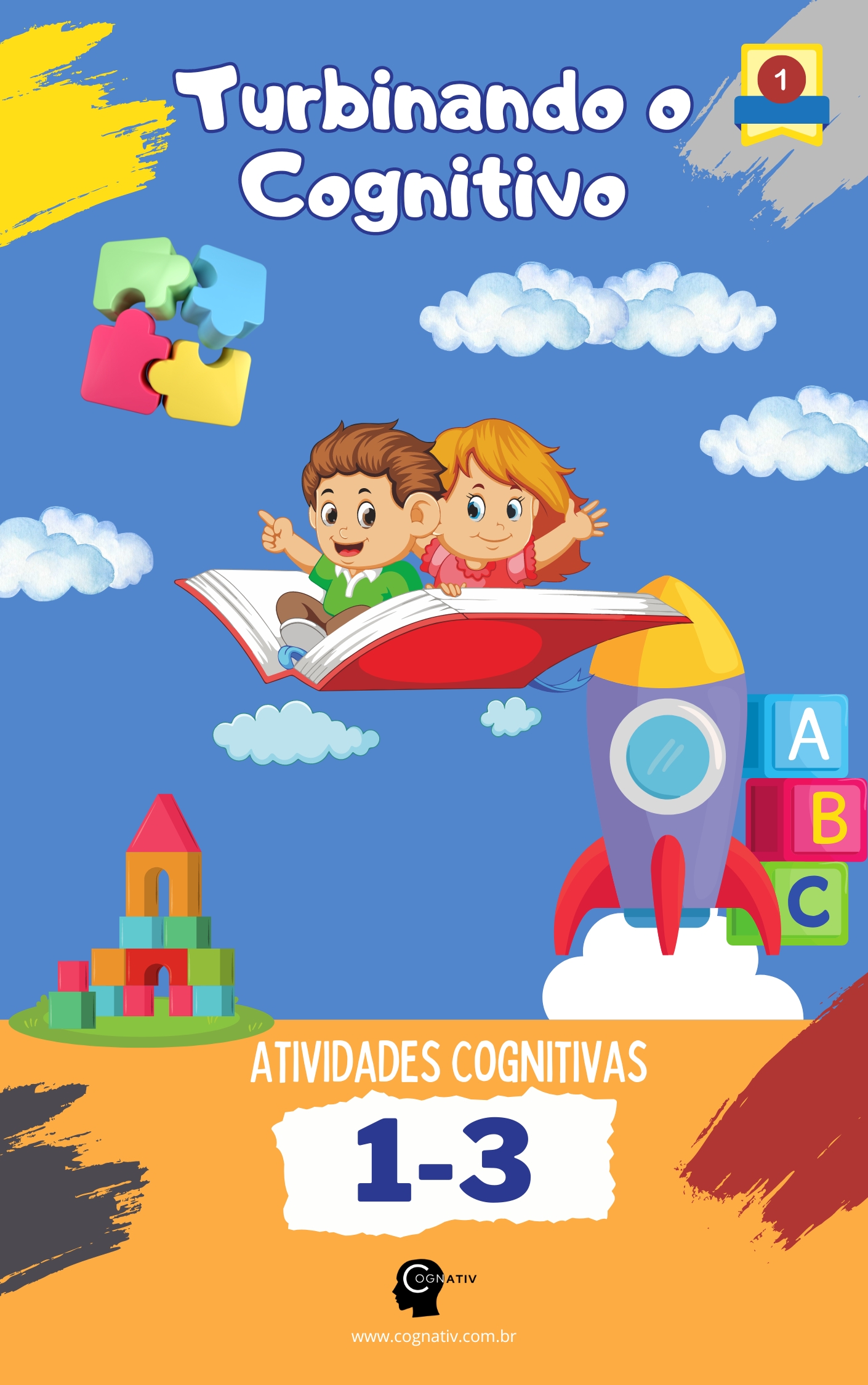 Turbinando o Cognitivo 1 - Atividades Cognitivas de 1 a 3 anos
