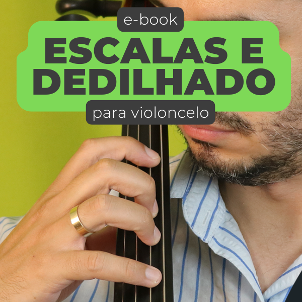 E-book ESCALAS E DEDILHADO para Violoncelo