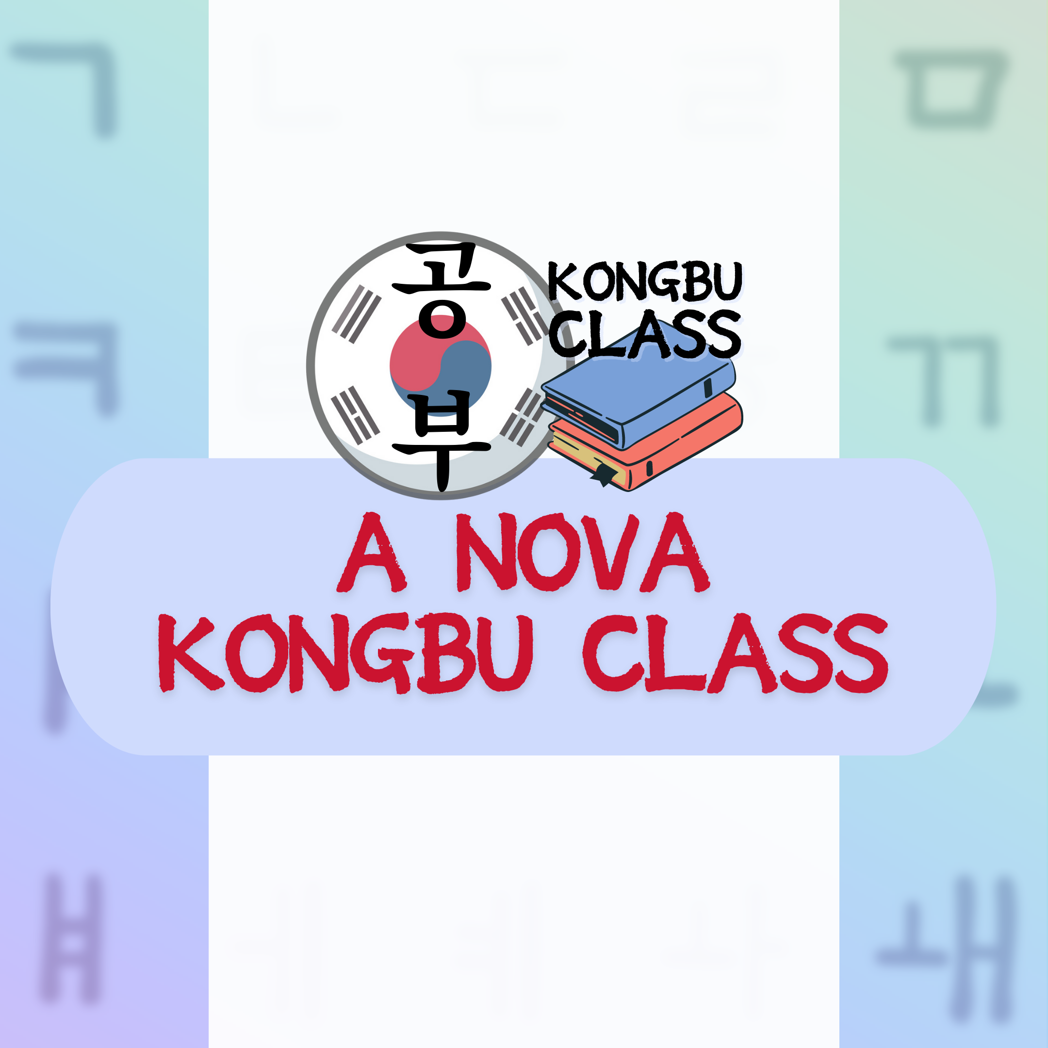 NOVA KONGBU CLASS - Curso de Coreano: BÁSICO - KONGBU KOREA | Hotmart