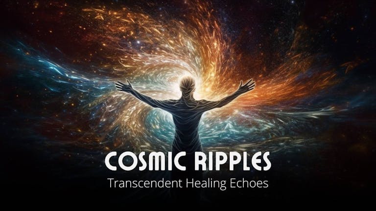 Cosmic Ripples: Transcendent Healing Echoes