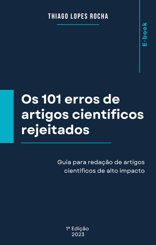 Os 101 erros deartigos científicos rejeitados - Thiago Lopes Rocha ...
