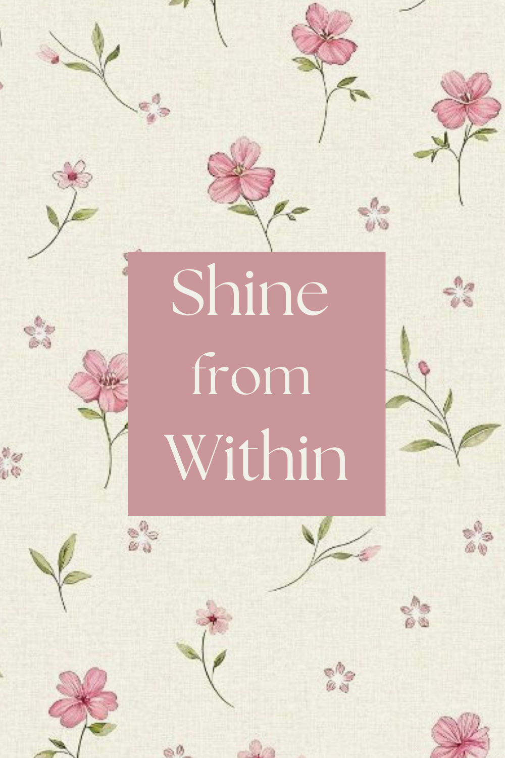 Shine from Within: Your Path to Self-Esteem and Female Empowerment
