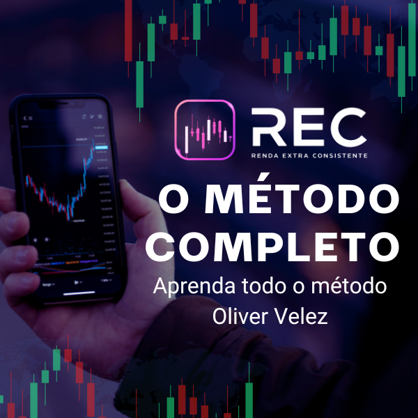 Oliver Velez: O método Completo! - REC - Renda Extra Consistente