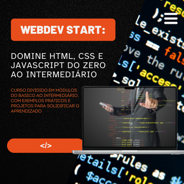 WebDev Start: Domine HTML, CSS e JavaScript do Zero ao Intermediário