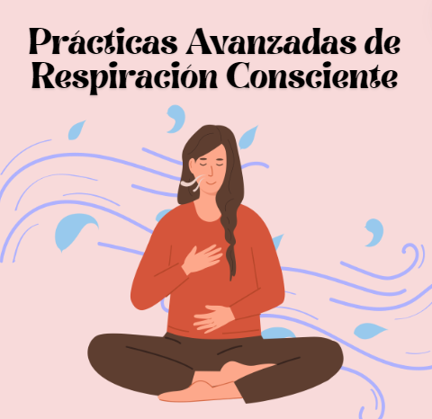 Prácticas Avanzadas de Respiración Consciente - Cursos Terapéuticos ...