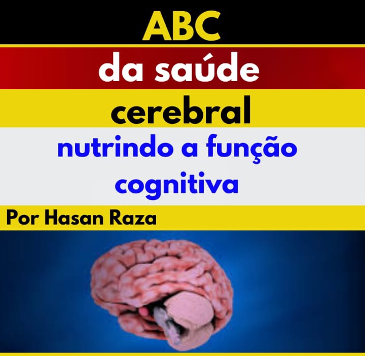 ABC da saúde cerebral: nutrindo a função cognitiva