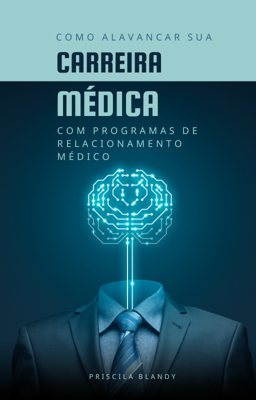 Como Alavancar sua Carreira Médica com Programas de Relacionamento