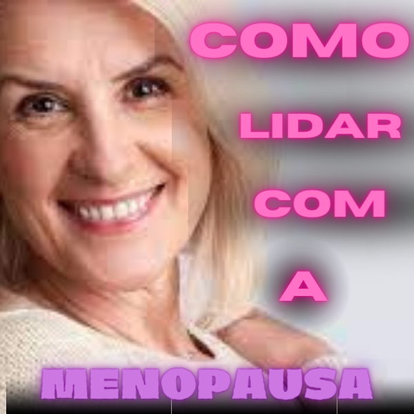 Vivendo Bem após a Menopausa - MKS DIGITAL | Hotmart
