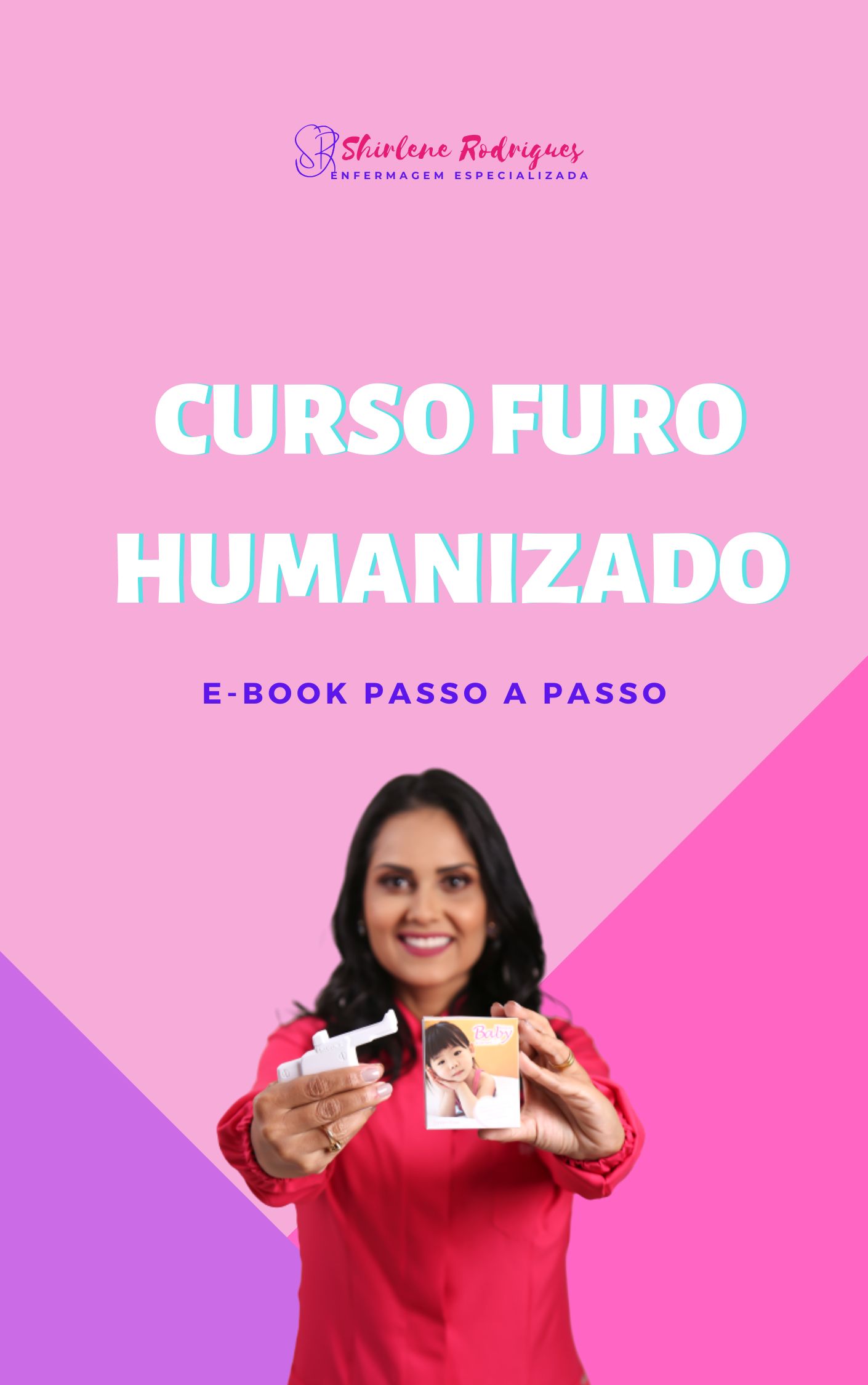 E-book passo a passo Furo de orelha humanizado - Shirlene Rodrigues...