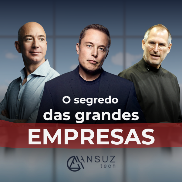 O SEGREDO DAS EMPRESAS DE SUCESSO - AnsuzTech | Hotmart