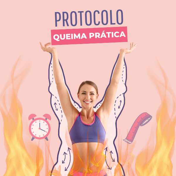 PROTOCOLO QUEIMA PRÁTICA - Wesley Oliveira | Hotmart