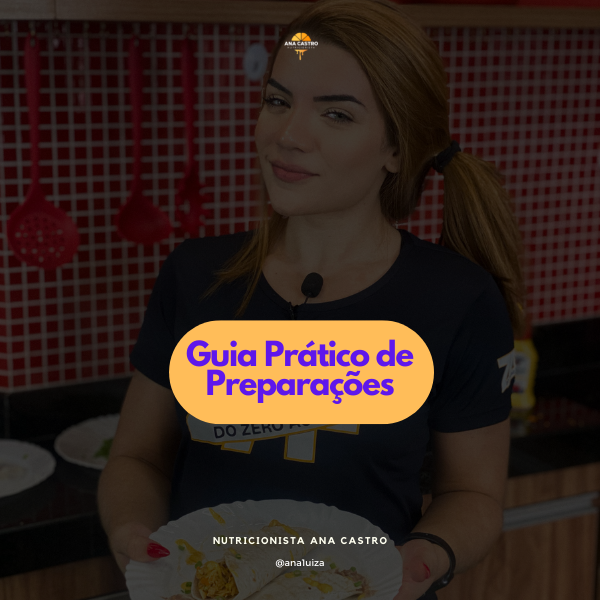 Guia Prático de Preparações - Ana Castro | Hotmart