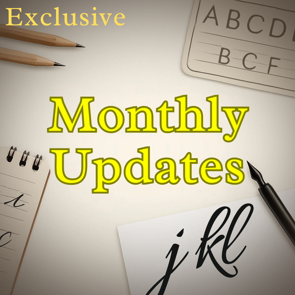 Exclusive: Monthly Updates