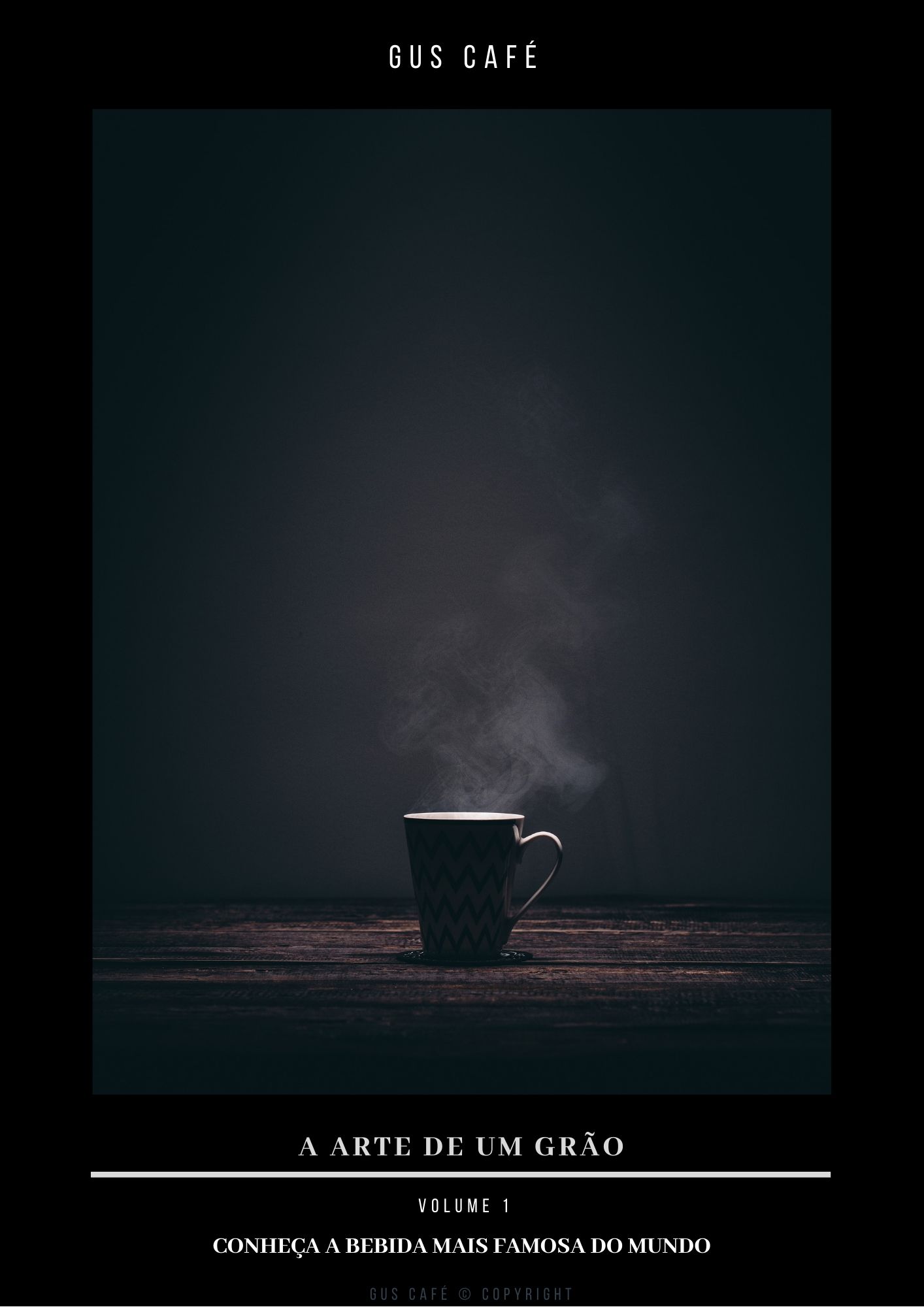 Gus Café - A Arte De Um Grão. Volume 1