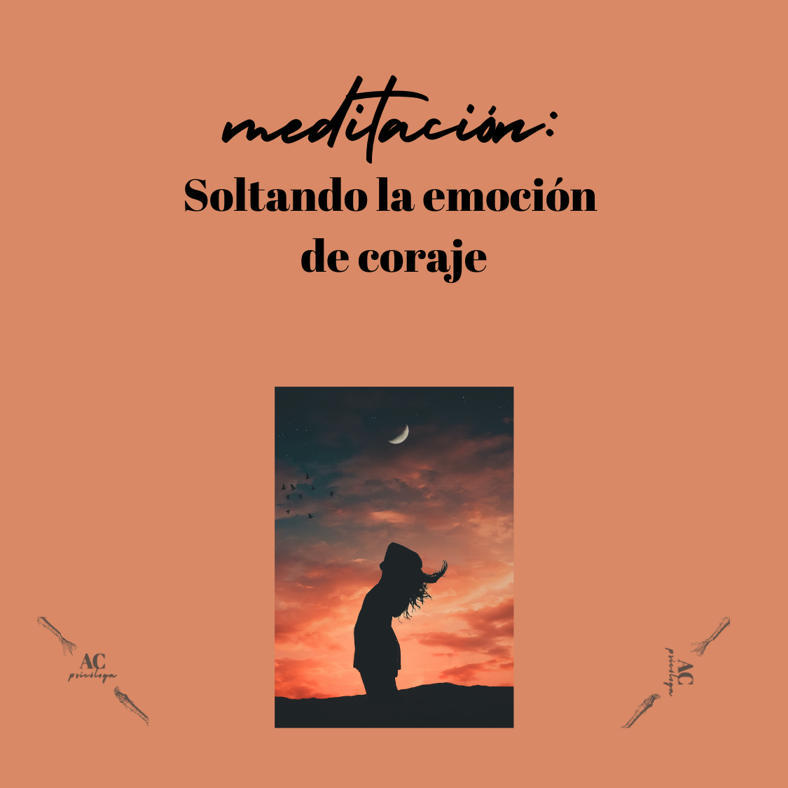 Meditación: Soltando la emoción de coraje. - Psicóloga Ana Clareth ...