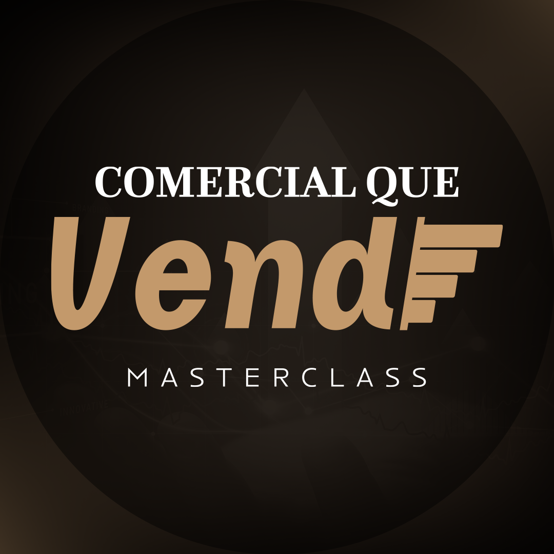 Masterclass - Comercial que Vende