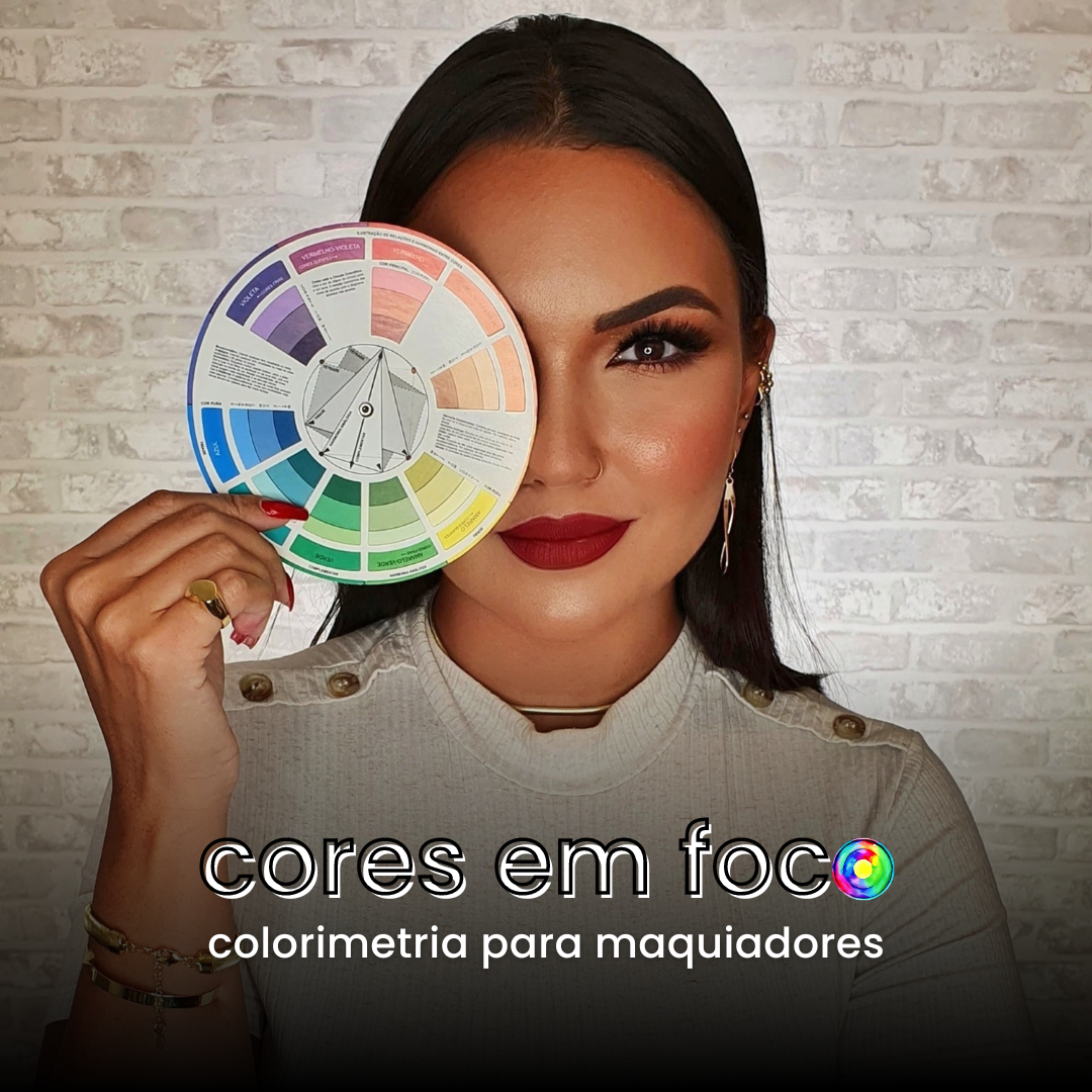 Cores em foco - Colorimetria aplicada na Maquiagem - Adriana Mechal...