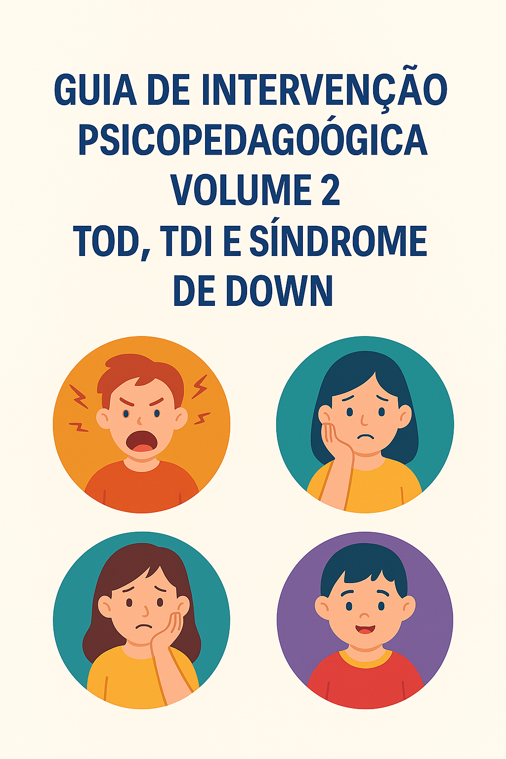 Guia Intervenção Volume 2 - TDI, TOD e Síndrome de Down - Juliana...