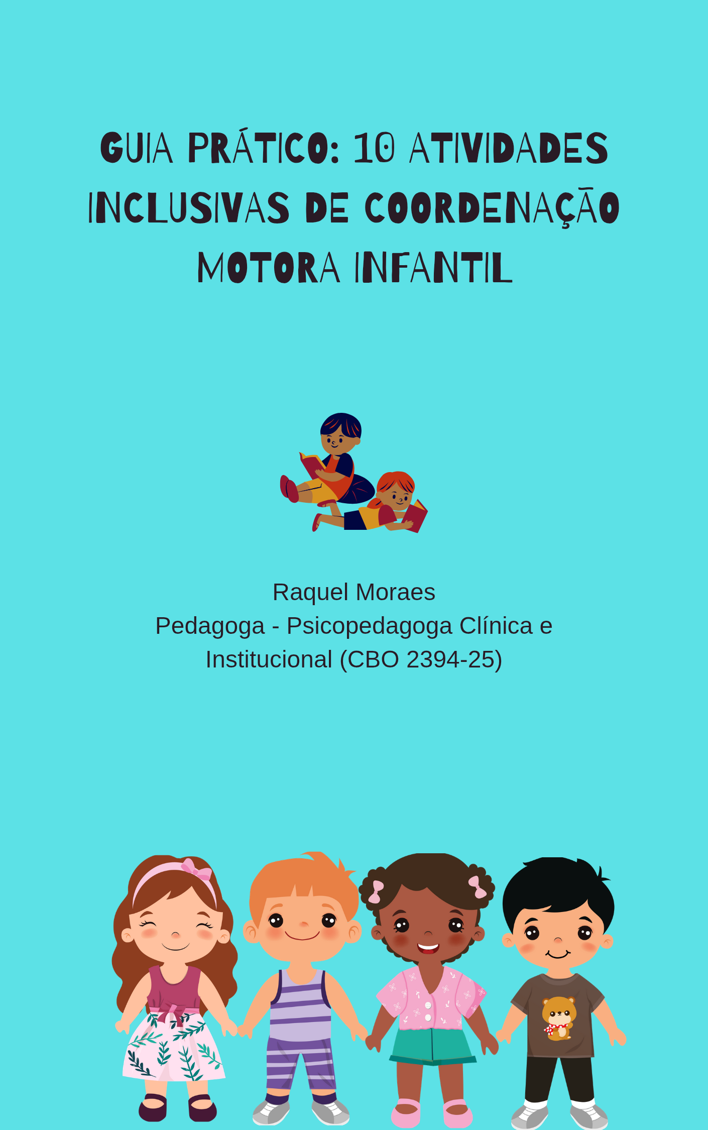 GUIA PRÁTICO: 10 ATIVIDADES INCLUSIVAS DE COORDENAÇÃO MOTORA INFANT...