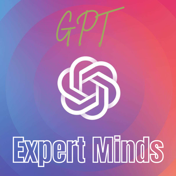 GPT EXPERT MINDS