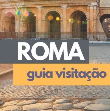GUIA DE VISITAÇÃO A ROMA - 28 LUGARES IMPERDÍVEIS - Cleder Luis Der...