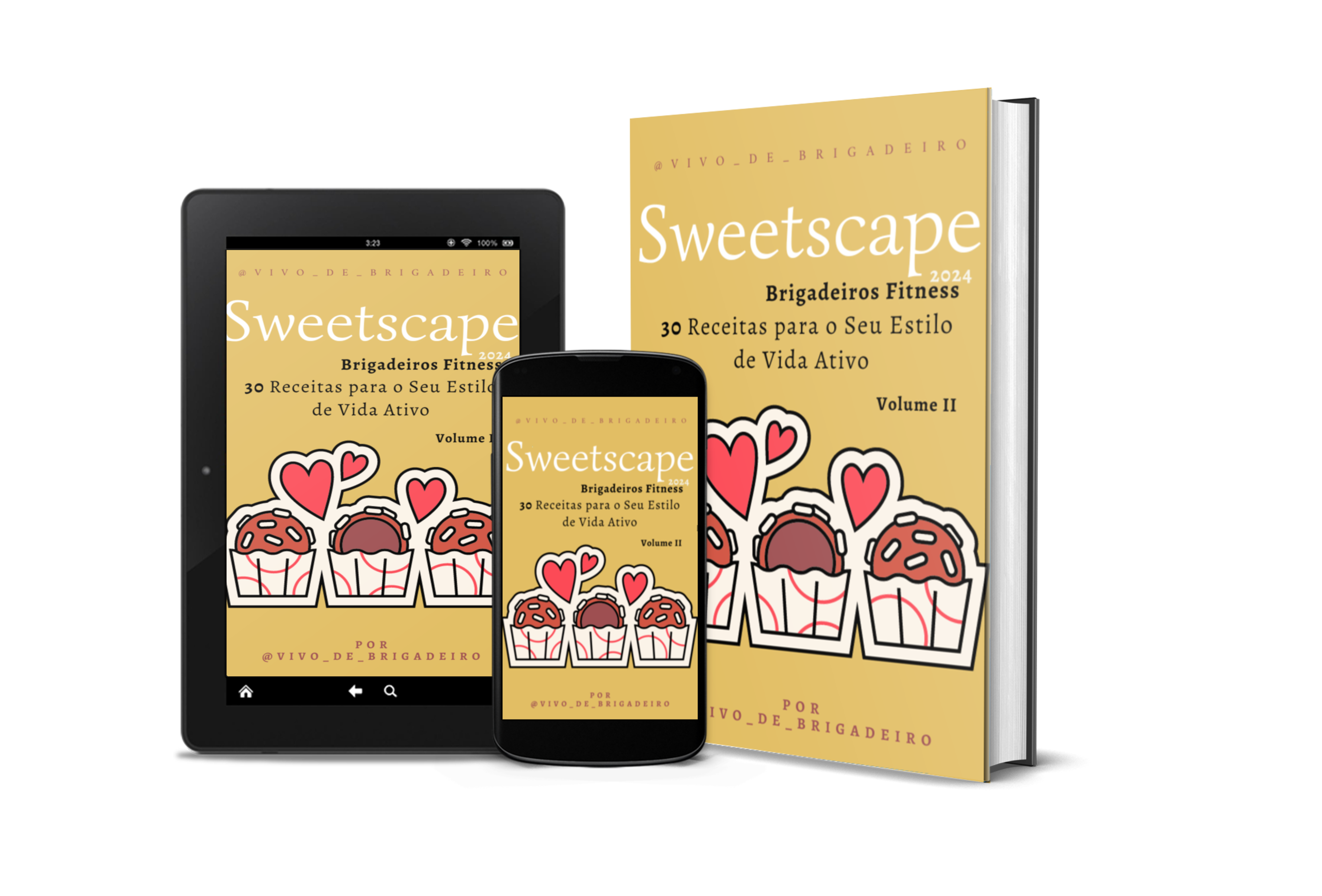 Sweetscape: Brigadeiros Fitness - 30 receitas para o seu estilo de vida ...