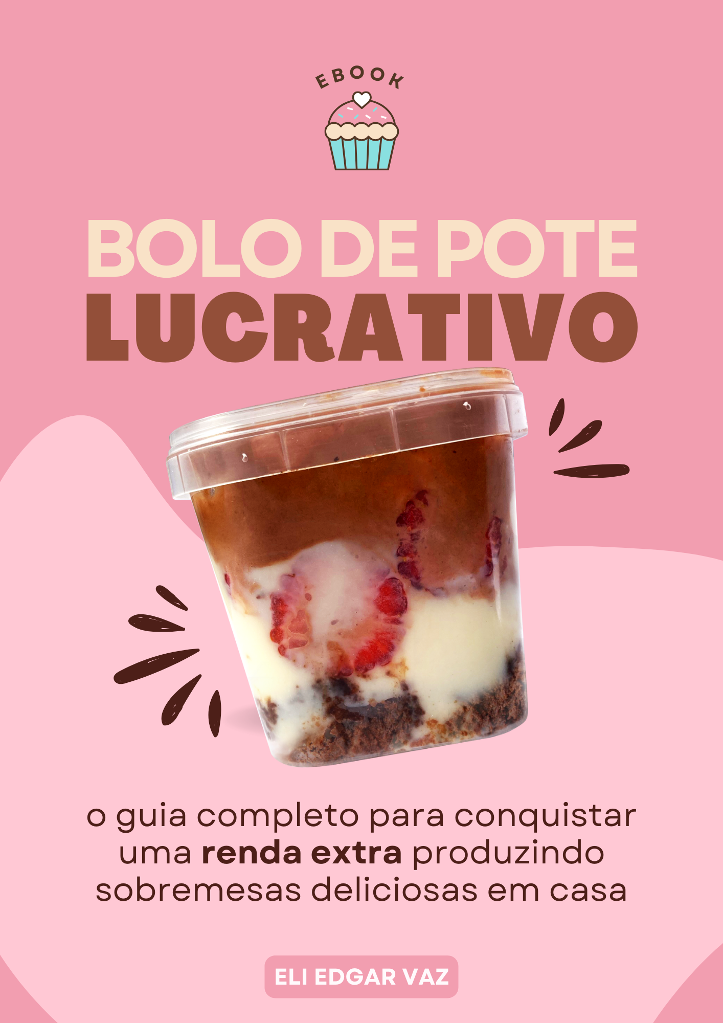 Bolo de pote lucrativo - Eli Edgar dos santos vaz | Hotmart
