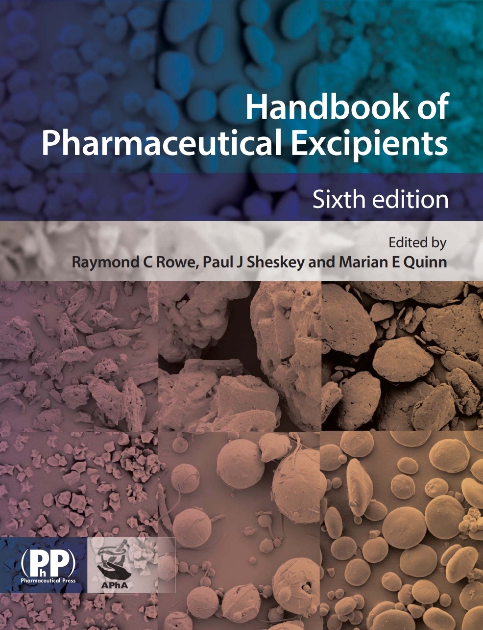 Handbook of Pharmaceutical Excipients - Sixth edition