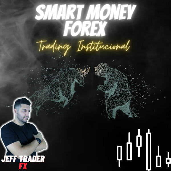 Smart Money Trading - Jeff Trader Fx | Hotmart