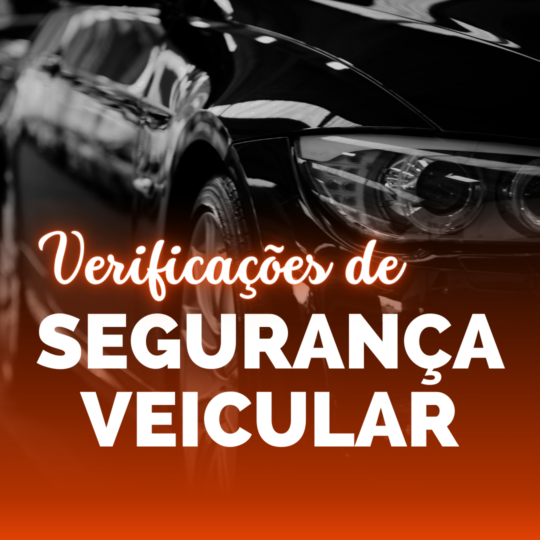 Checklist de Segurança para o seu Veículo: Garanta Viagens Sem Preo...