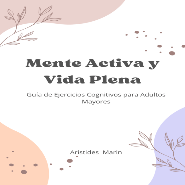 Mente Activa y Vida Plena - Pedro Filippini Marin | Hotmart