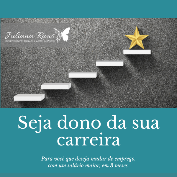 Seja dono da sua carreira - Mude de emprego. - Juliana Ruas | Hotmart
