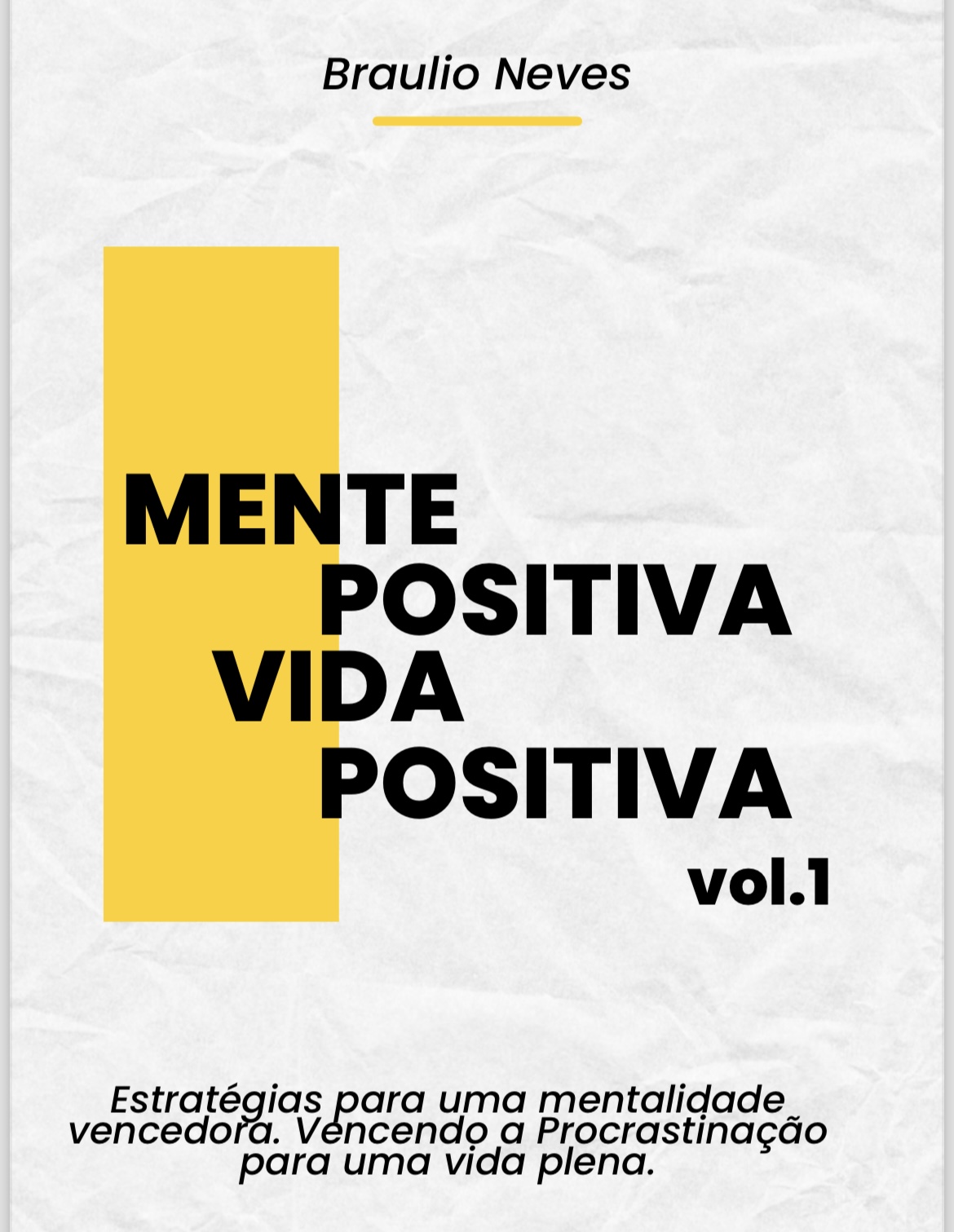 Mente Positiva, Vida Positiva