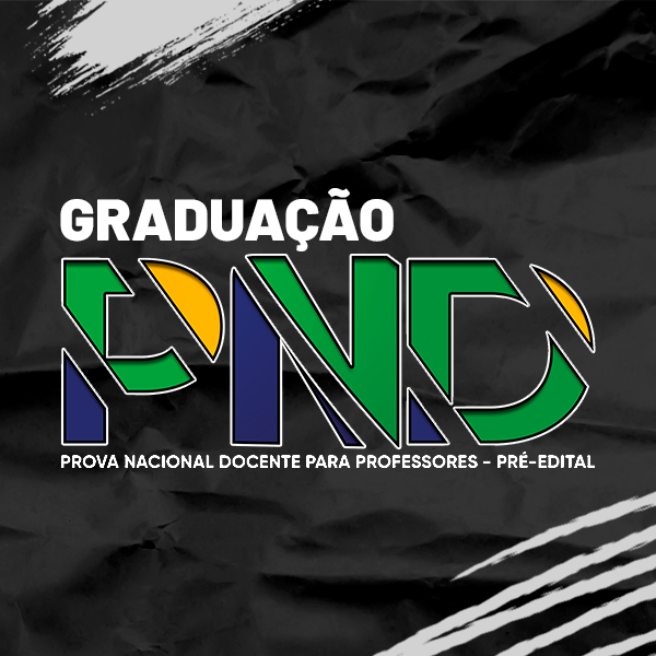Graduação - PND Prova Nacional Docente 2025 - Curso Pré-edital