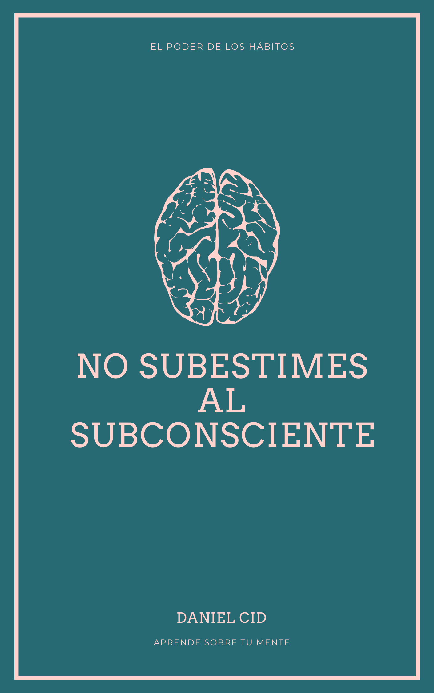 La Mente Consciente y Subconsciente - Daniel | Hotmart