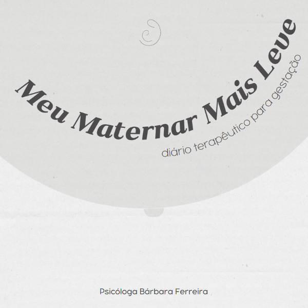 Diário Terapêutico -Meu Maternar Mais Leve - Bárbara Ferreira | Hot...