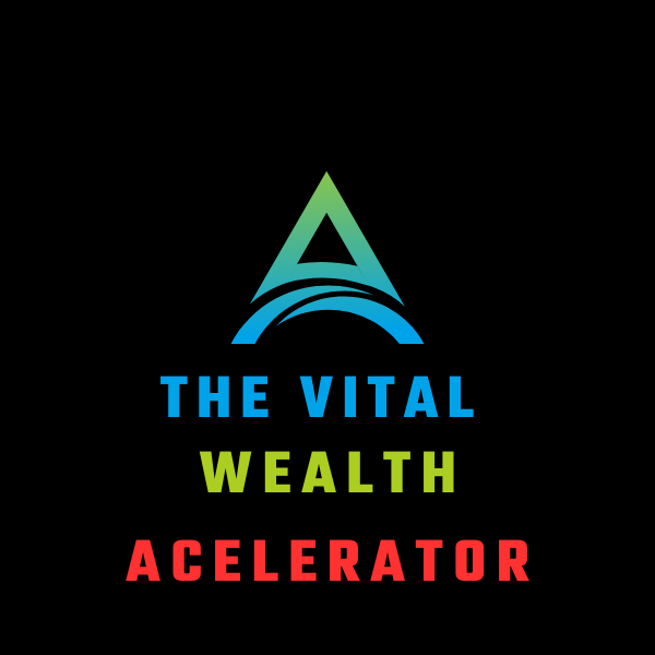 The Vital Wealth Acelerator