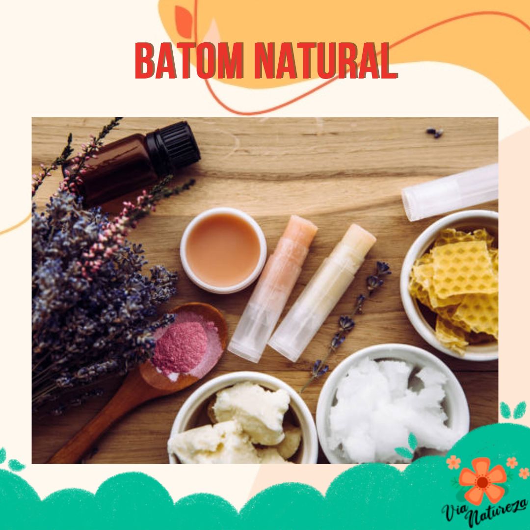 Batom Natural - Escola Via Natureza