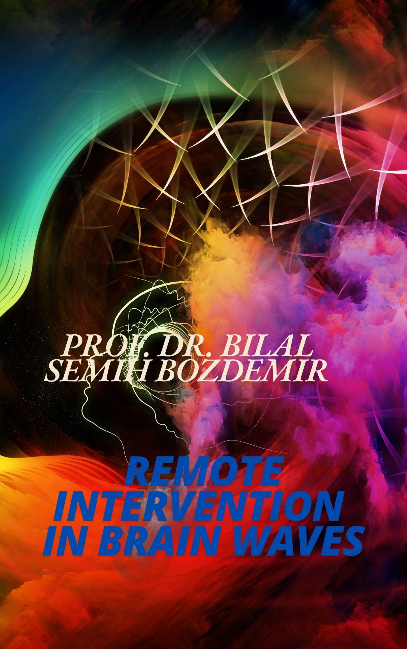 Remote Intervention in Brain Waves (Book)