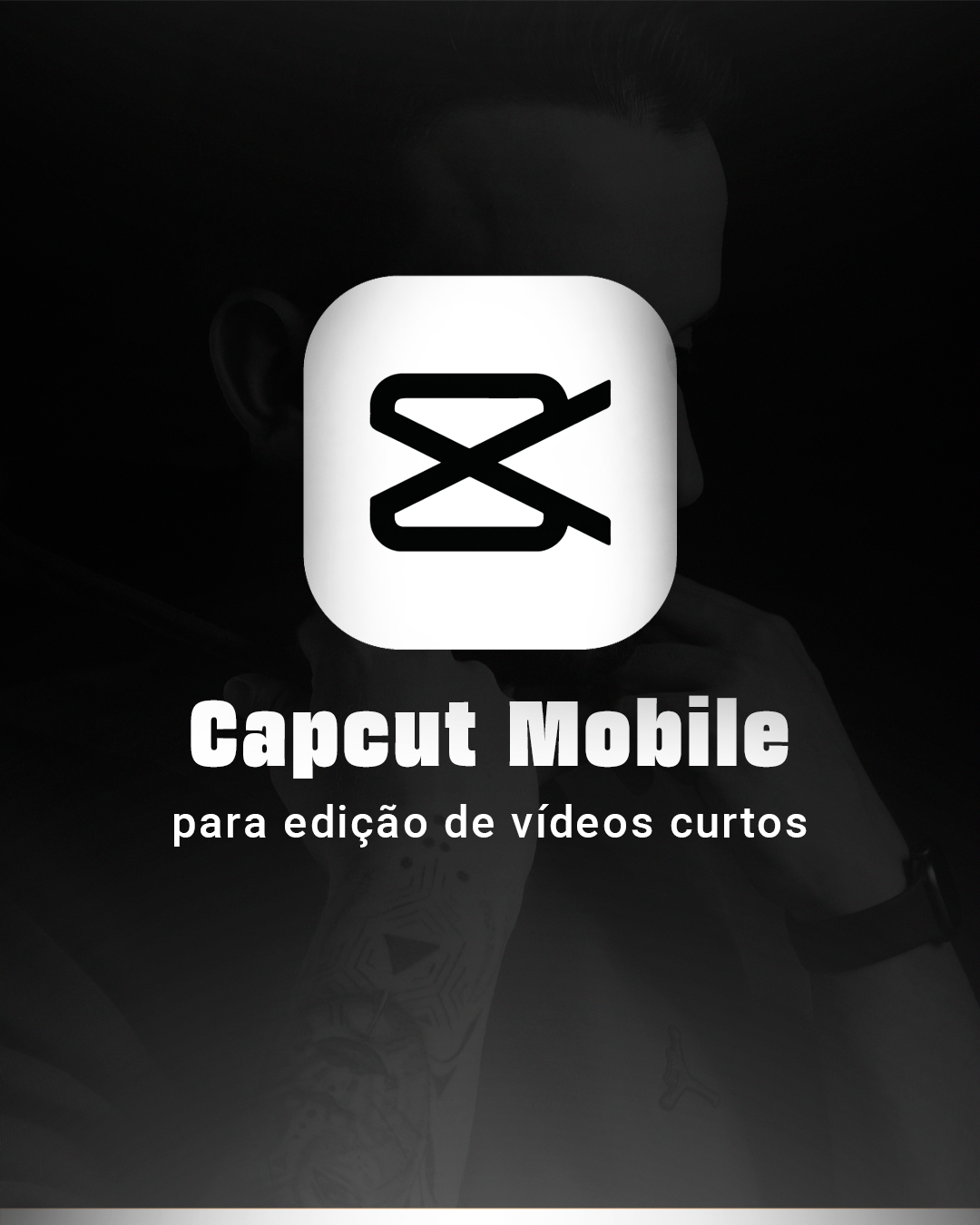 Capcut Mobile para edição de vídeos curtos - Douglas Gomides | Hotmart