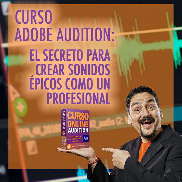 Curso Adobe Audition: El Secreto para crear sonidos épicos como un ...