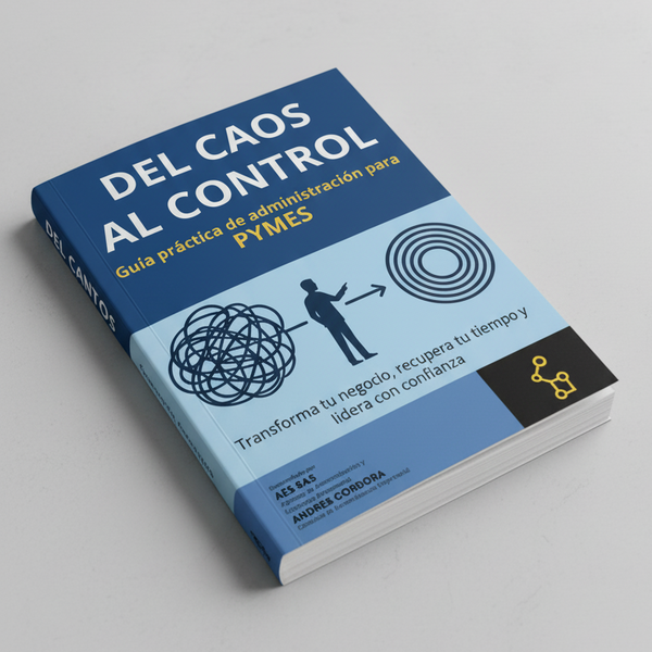 Del Caos al Control - La guía práctica para empresarios saturados q...