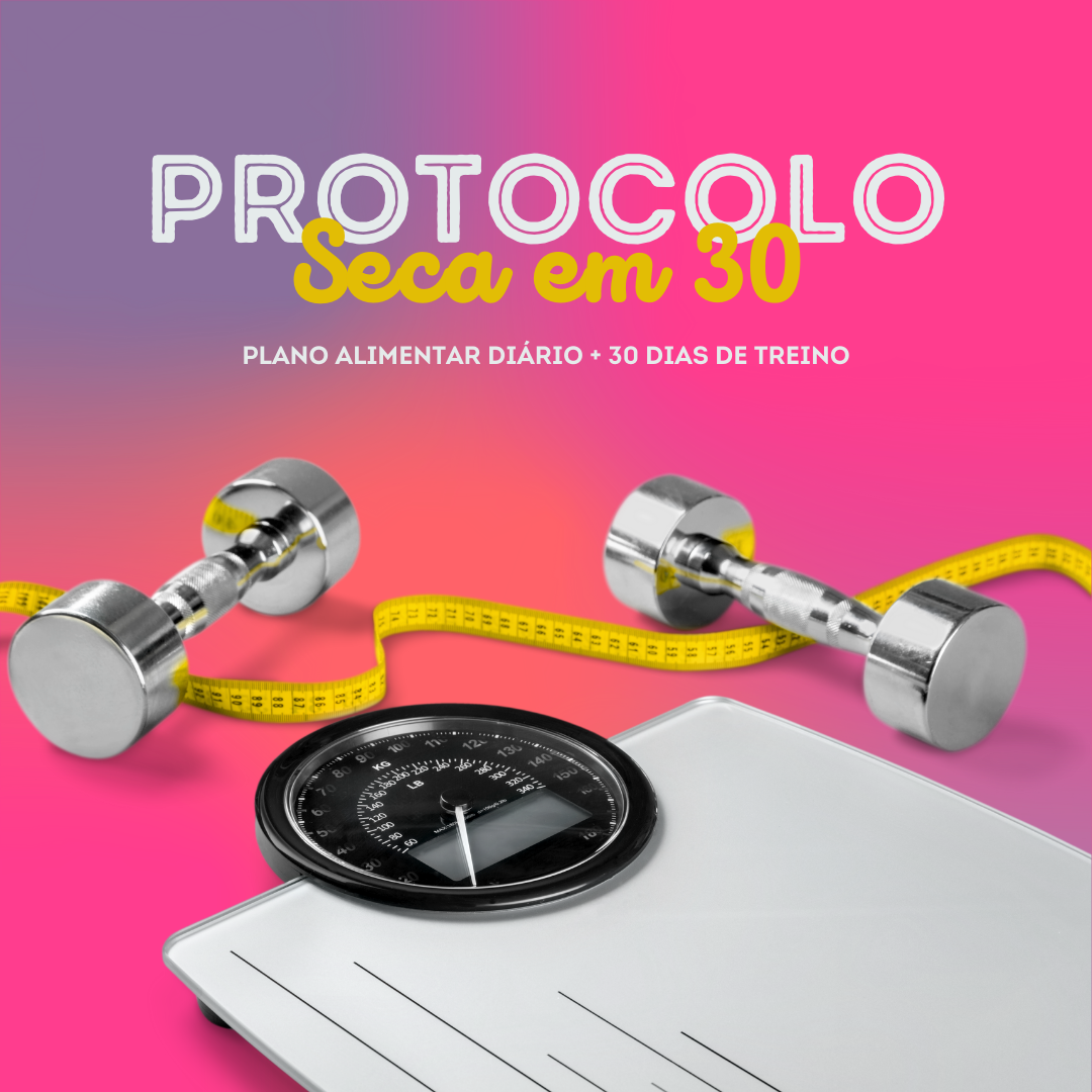 Protocolo seca em 30 - Rayanne Ferreira | Hotmart