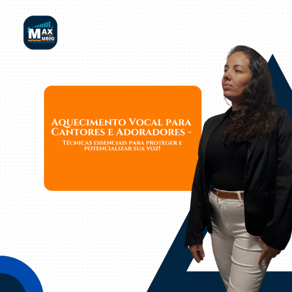 Aquecimento Vocal Para Cantores E Adoradores Técnicas Essenciais Para
