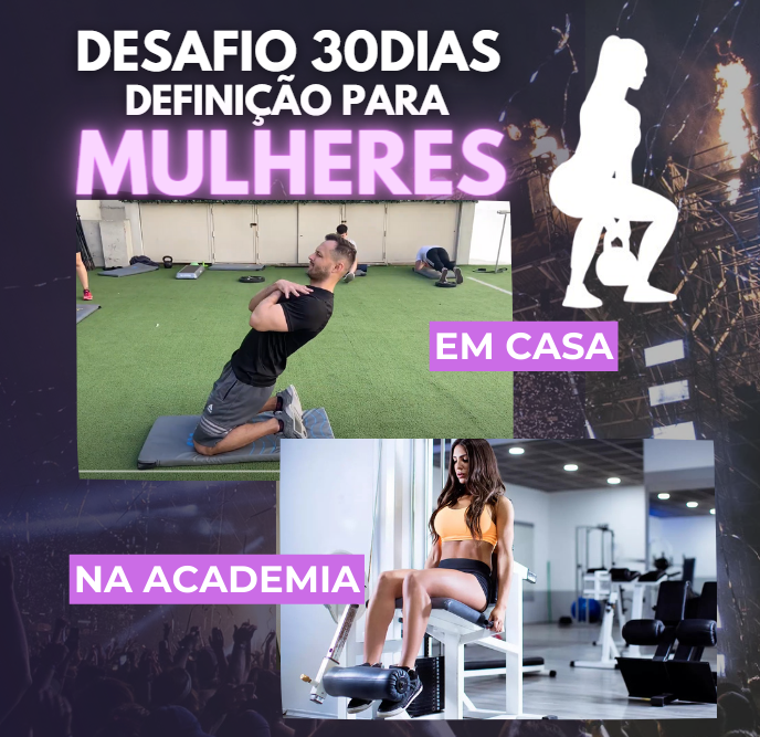 DEFASIO 30DIAS DEFINIÇÃO PARA MULHERES