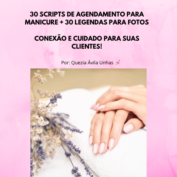 30 Scripts de agendamentos para manicure+ 30 legendas para fotos